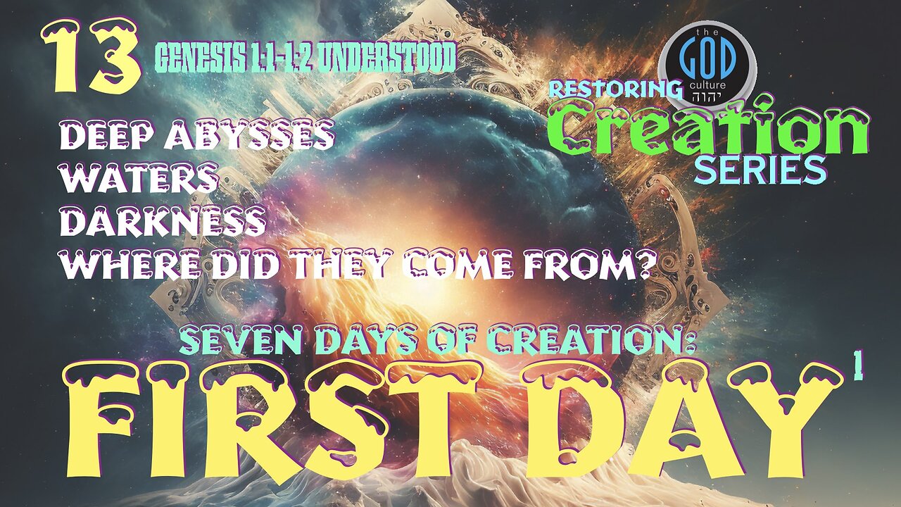 Restoring Creation: Part 13: Where Did the Water and Deep Come From ...