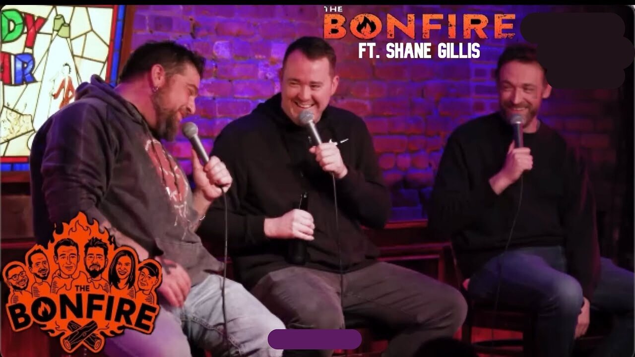 Shane Gillis on The Bonfire #1 | Dan Soder & Big Jay Oakerson