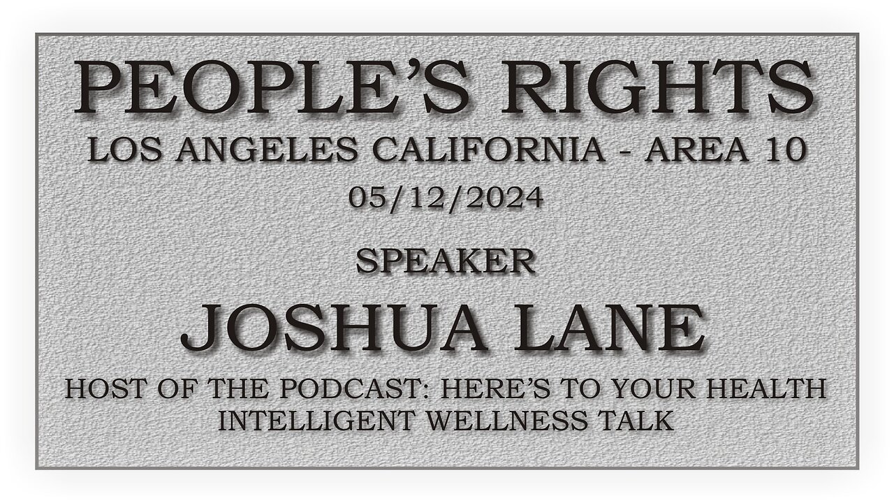 People's Rights presents - Joshua Lane - Host of Here's to your Health ...