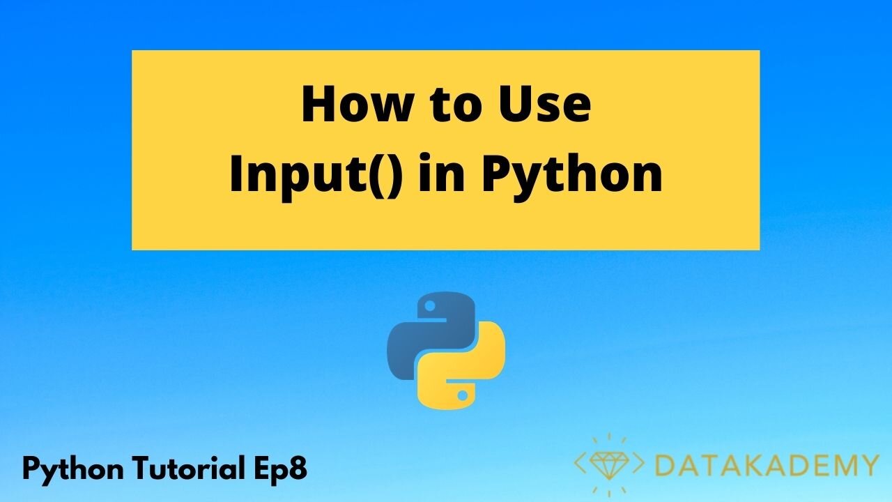 How To Use Input In Python Python Tutorial Ep8