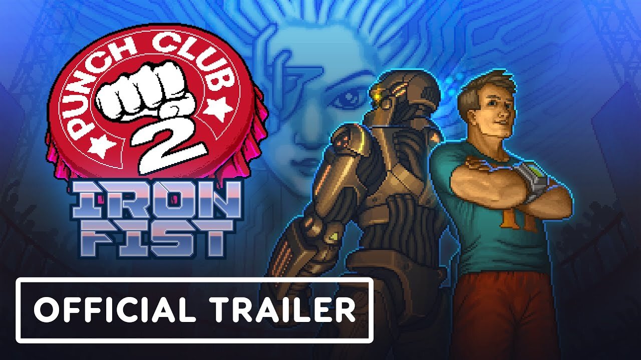 Punch Club 2: The Iron Fist – Official DLC Reveal Trailer | tinyBuild ...