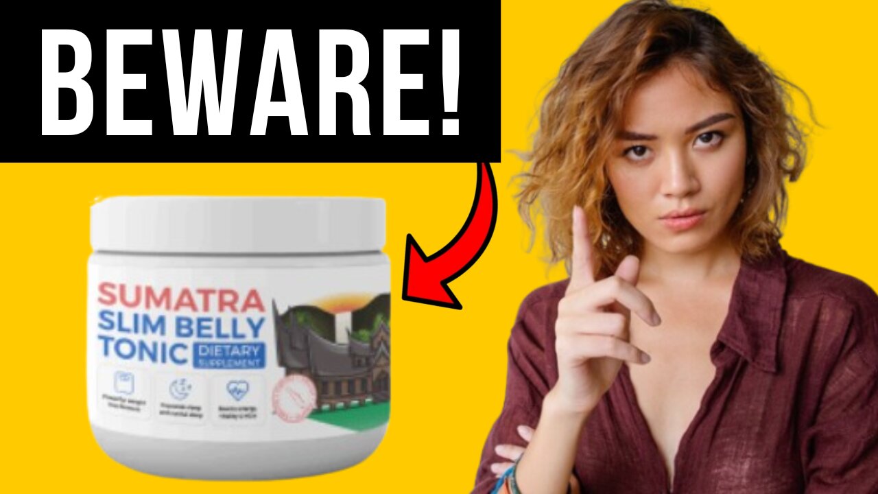 Sumatra slim belly tonic((⛔️⚠️BEWARE!!⛔️⚠️)) Sumatra slim belly tonic ...