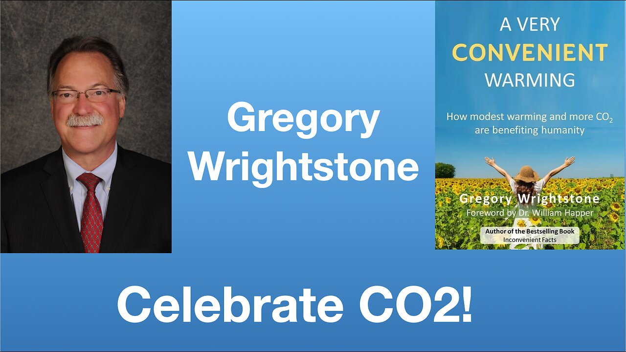 Gregory Wrightstone: Celebrate CO2! | Tom Nelson Pod #189