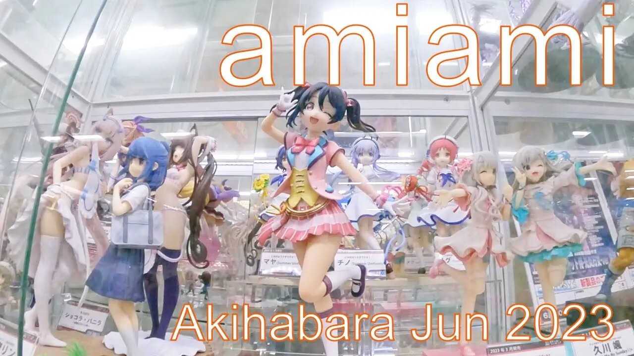 AmiAmi Akihabara Radio Kaikan Store Jun 2023【GoPro】あみあみ 秋葉原ラジオ会館店 2023/ ...