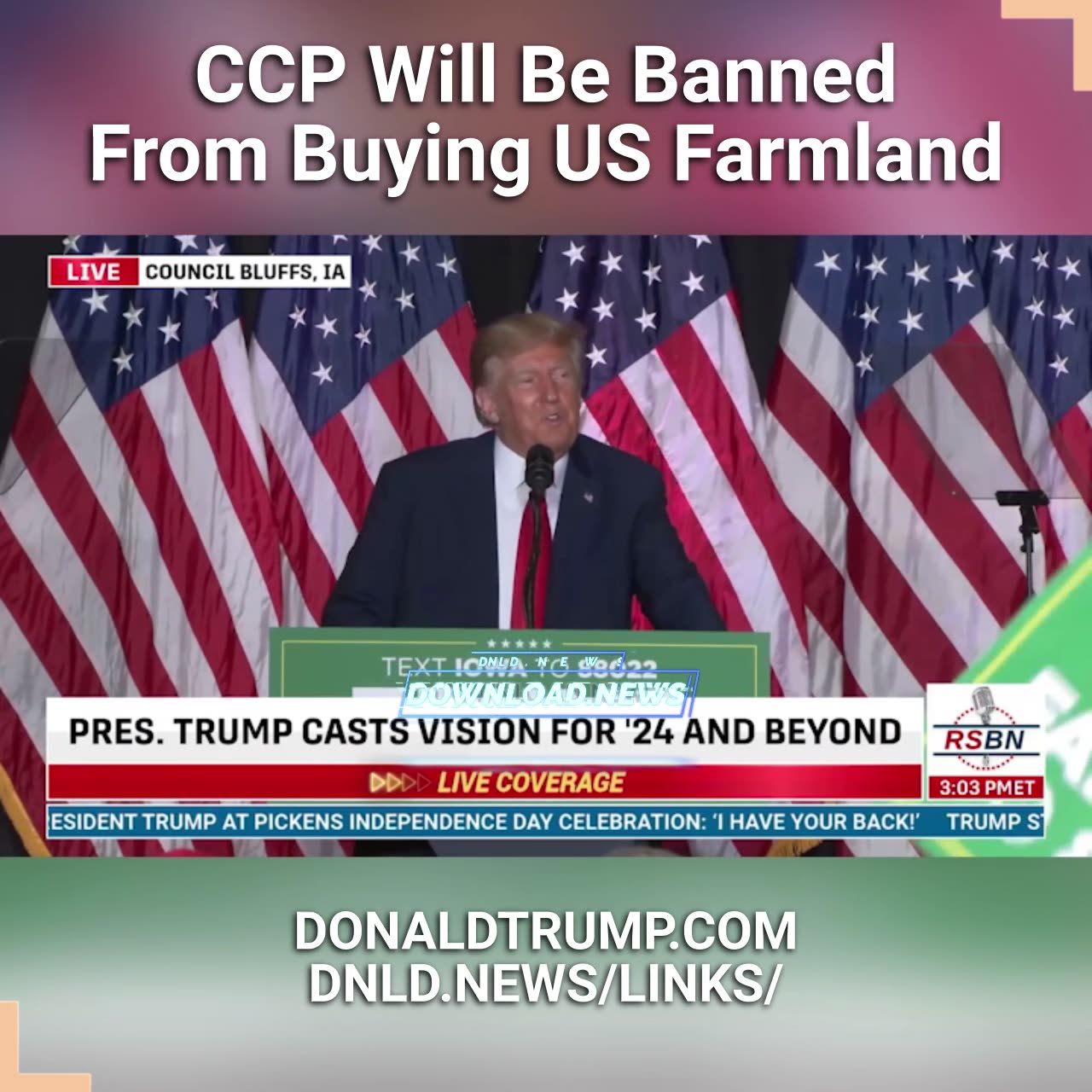 Trump Will Ban CCP From Buying American Farmland - 7/7/23