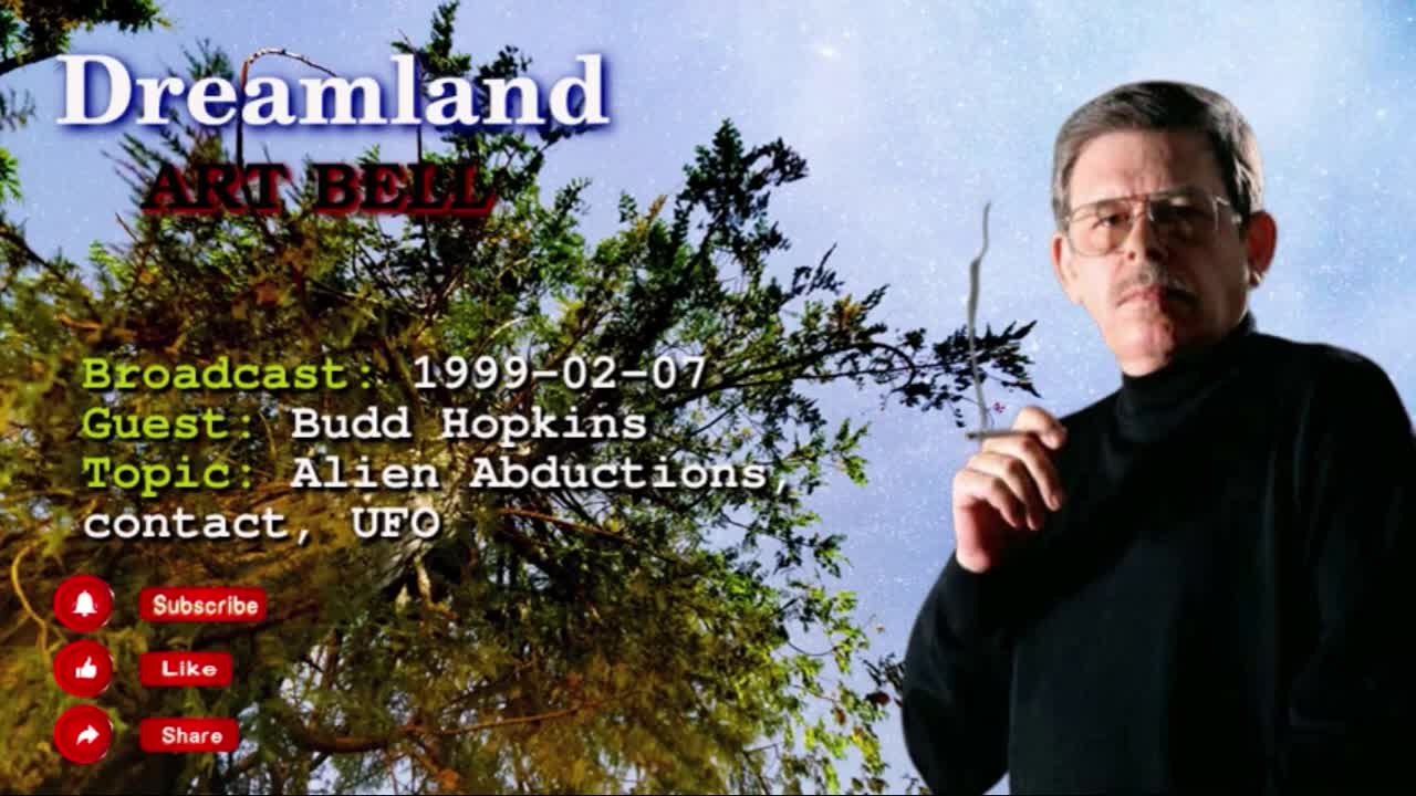 Dreamland with Art Bell - Budd Hopkins - Alien Abductions, contact, UFO ...