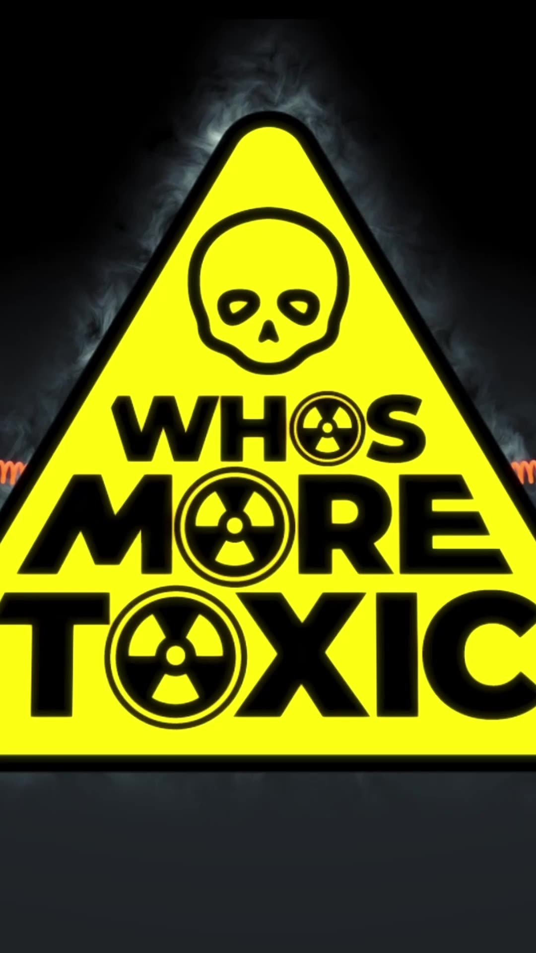 Who's More Toxic Promo