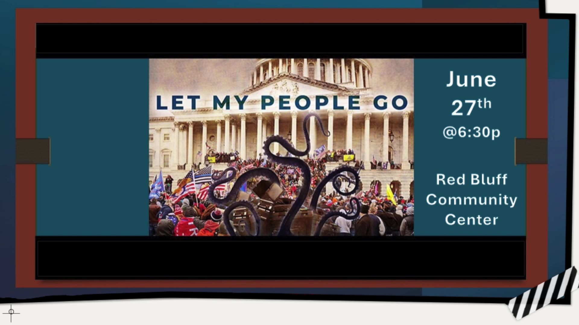 Watch Let My People Go in Red Bluff Thursday