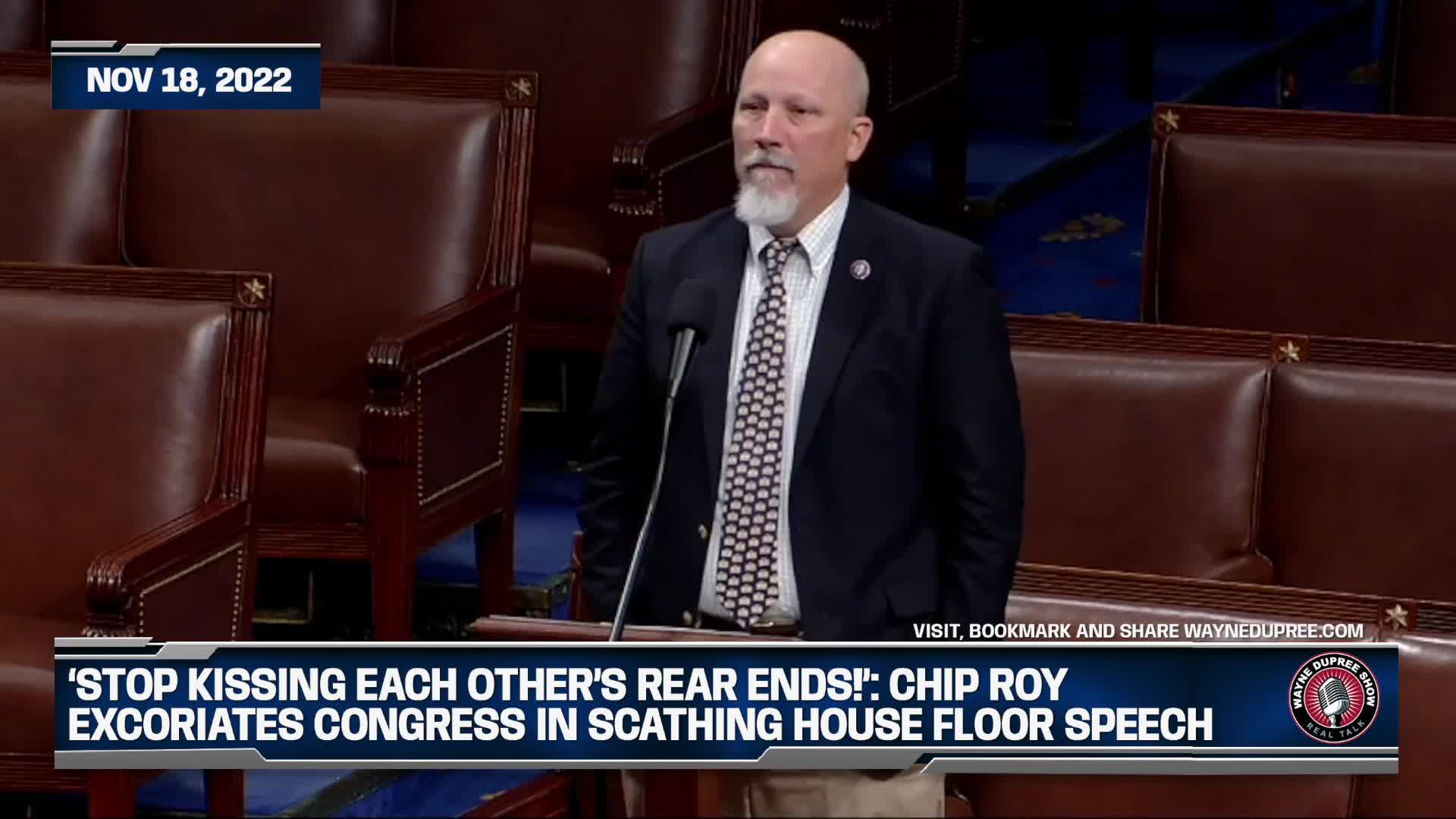 ‘Stop Kissing Each Other’s Rear Ends!’: Chip Roy Excoriates Congress In ...