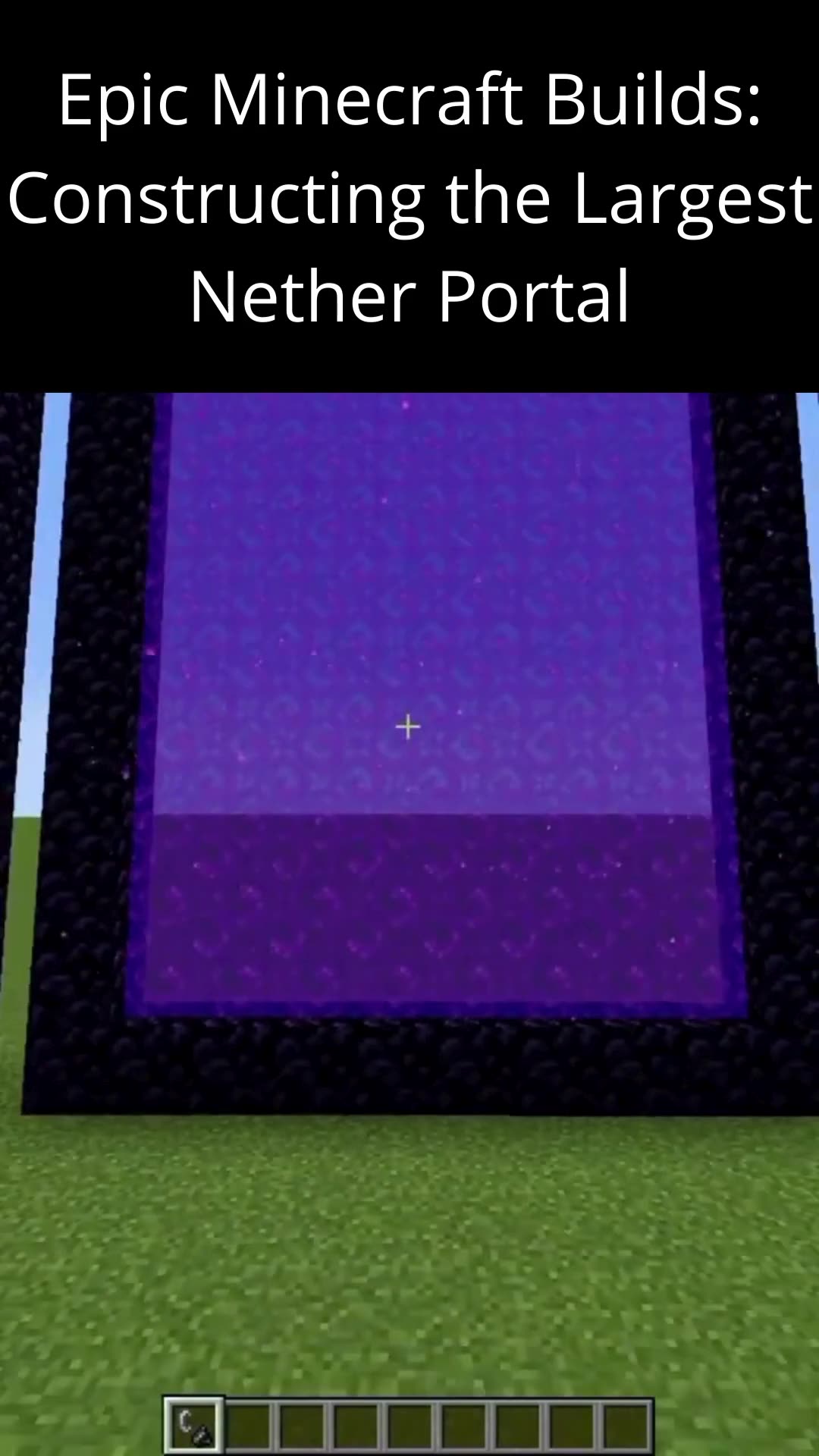 Epic Minecraft Builds: Constructing the Largest Nether Portal