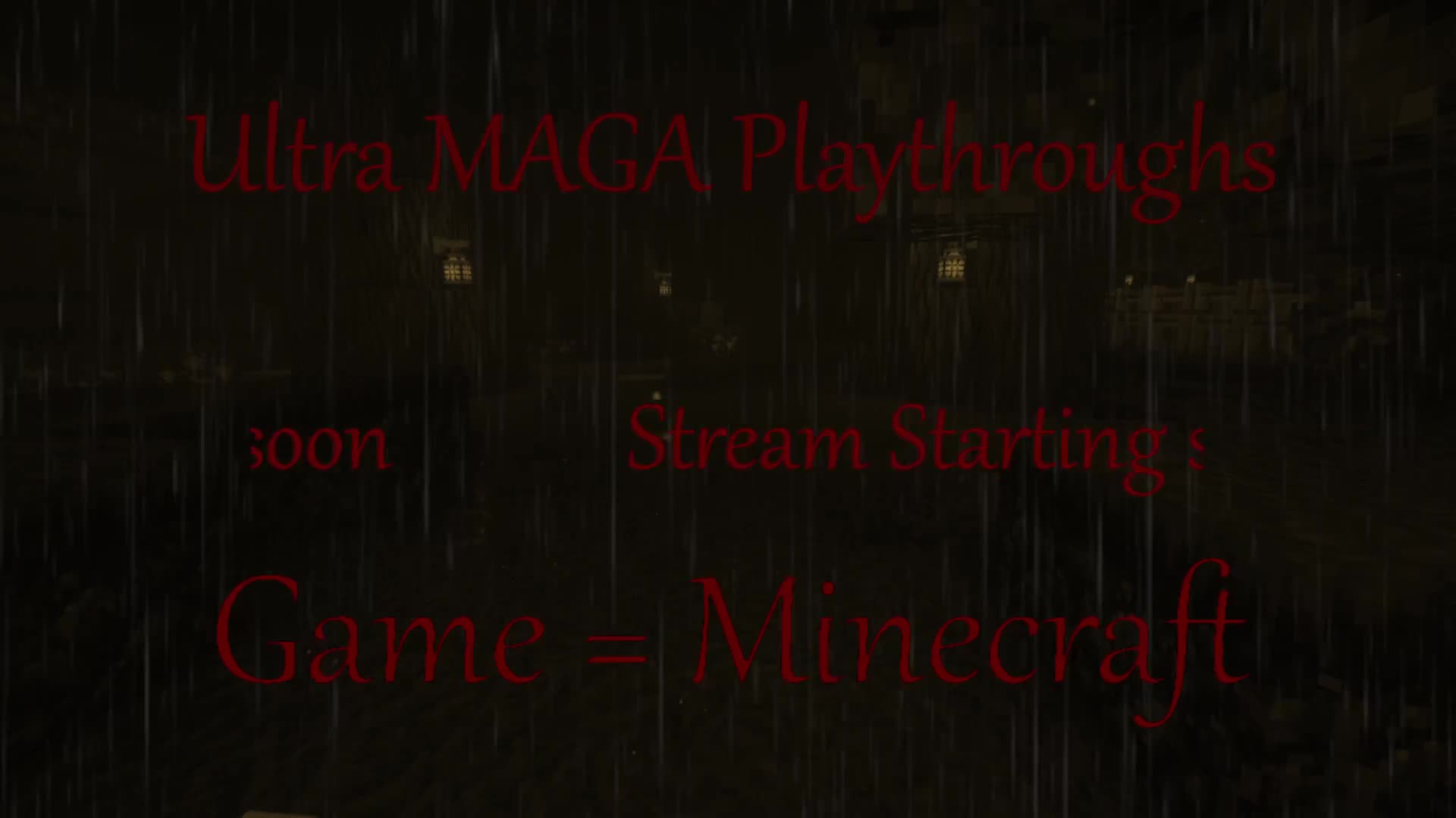 Ultra MAGA Playthroughs - Minecraft 5 (Continued)