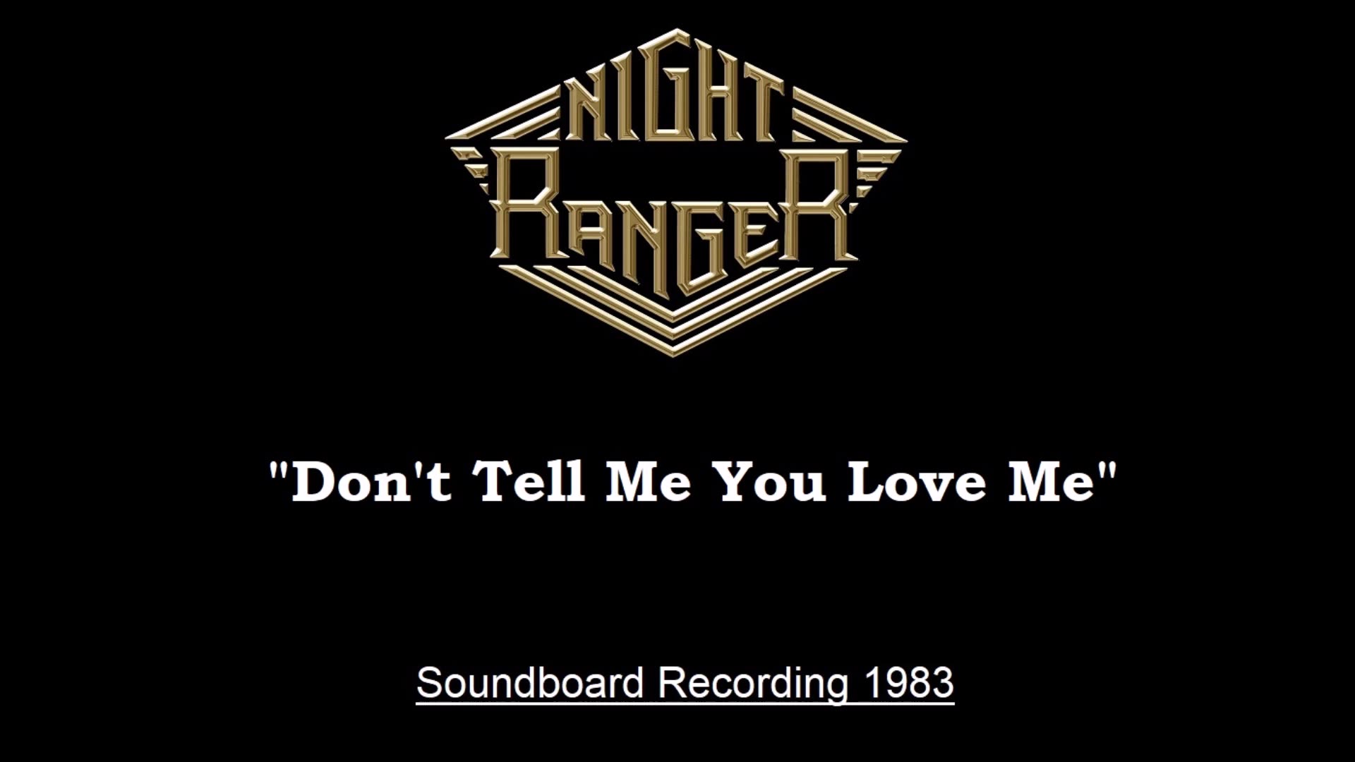 Night Ranger Dont Tell Me You Love Me Live In Tokyo Japan 1983 Soundboard