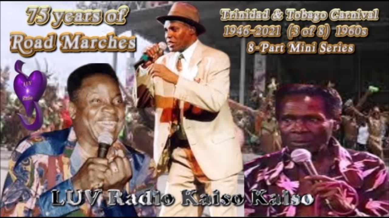 75 years of Road Marches 1946-2021 [3 of 8] 1960s T'dad & T'go Carnival ...