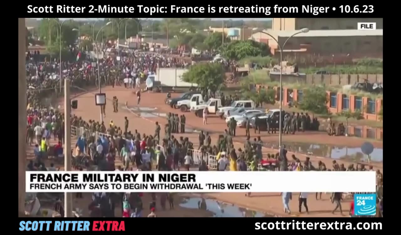 Scott Ritter 2-Minute Topic: France is retreating from Niger