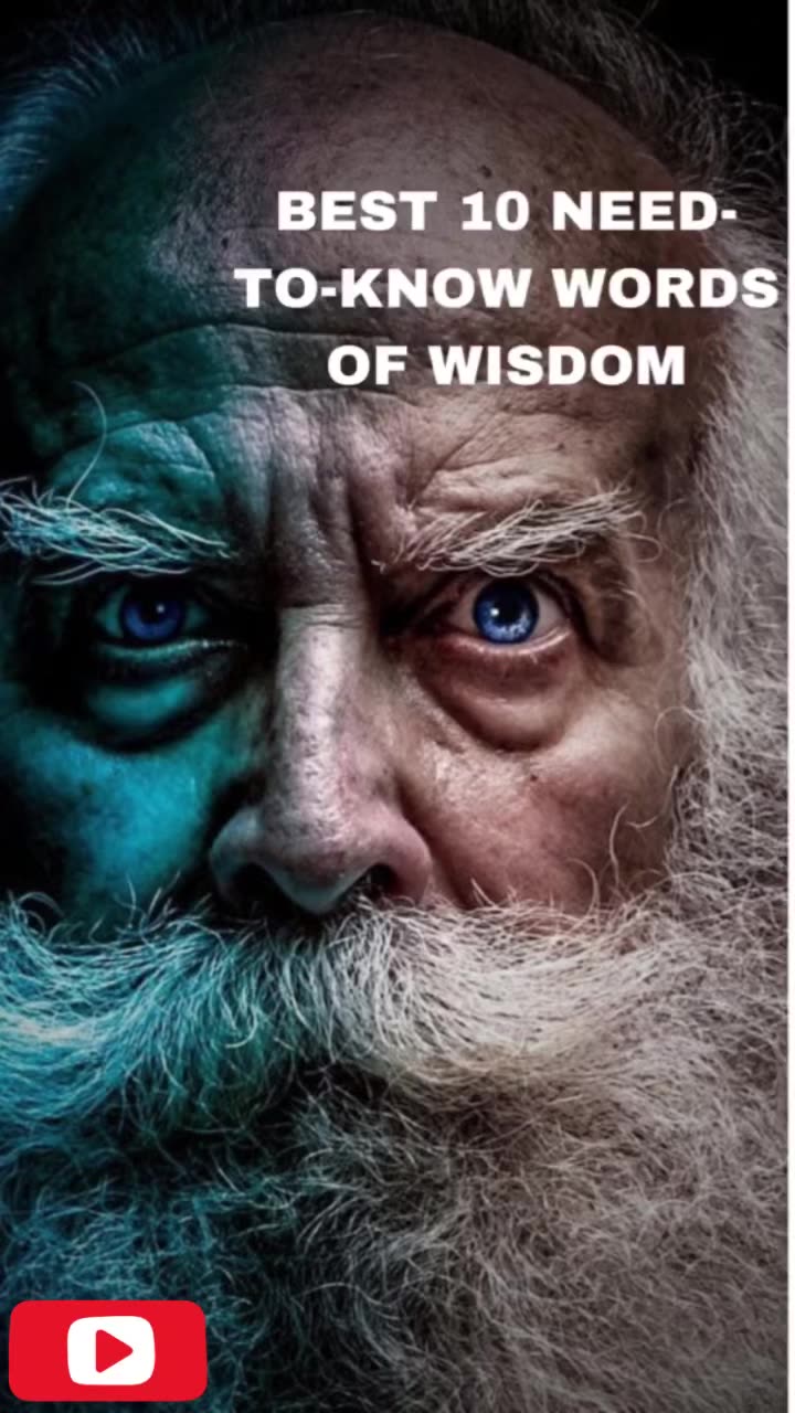 Best 10 Words of Wisdom - Motivational Speech