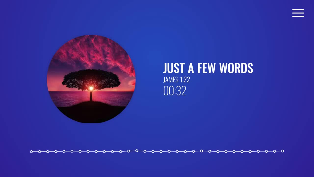 Just A Few Words - "Be Doers of the Word"