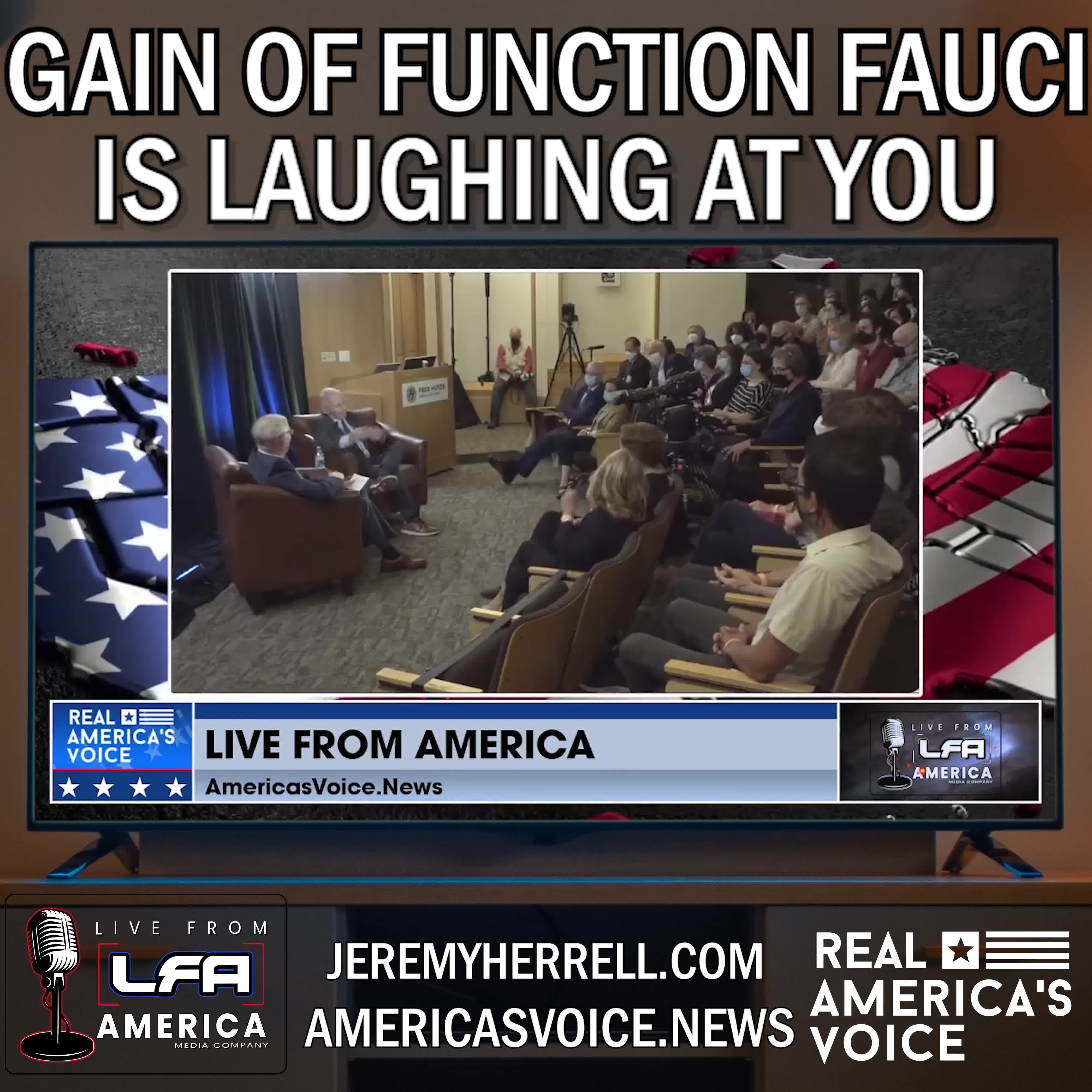 LFA SHORT CLIP: TONY "GAIN OF FUNCTION" FAUCI LAUGHS AT YOU!