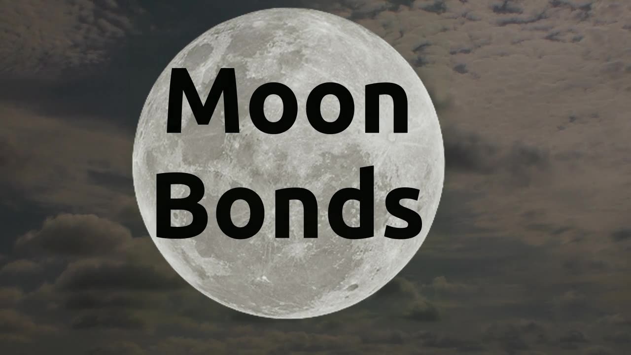 MOON BONDS!