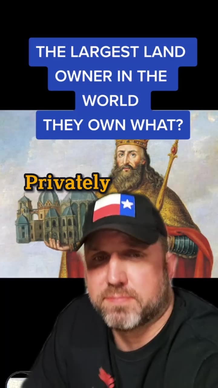 The largest land owner in the world