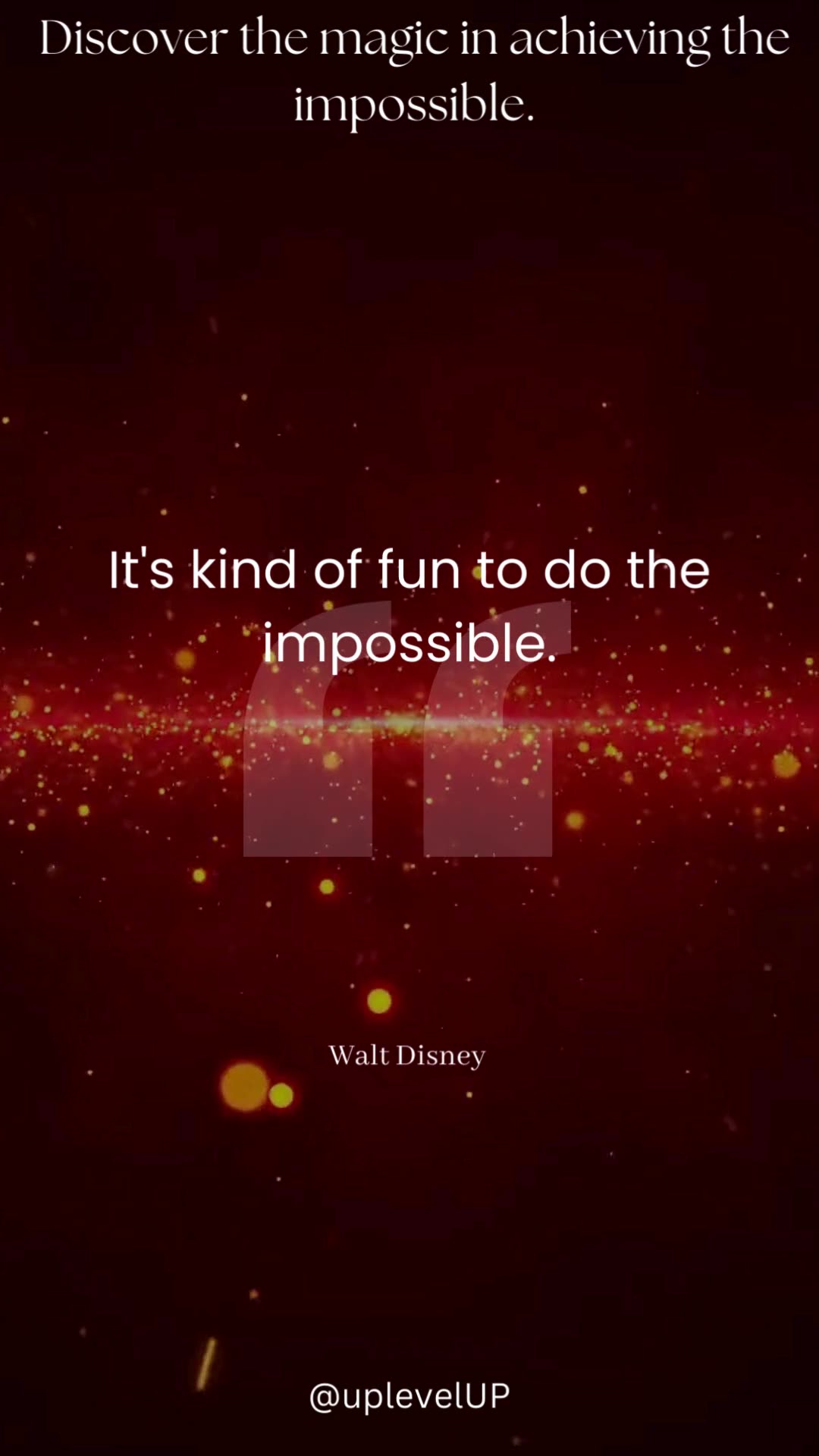 Dive into Walt Disney's belief in the power of embracing the impossible ...