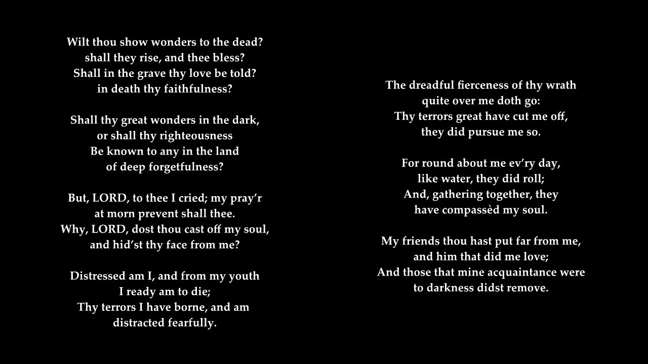 Psalm 88 v1-4 & 10-12 of 18 "LORD God, my Saviour, day and night before ...