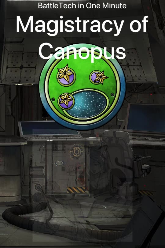 BattleTech in One Minute / Magistracy of Canopus