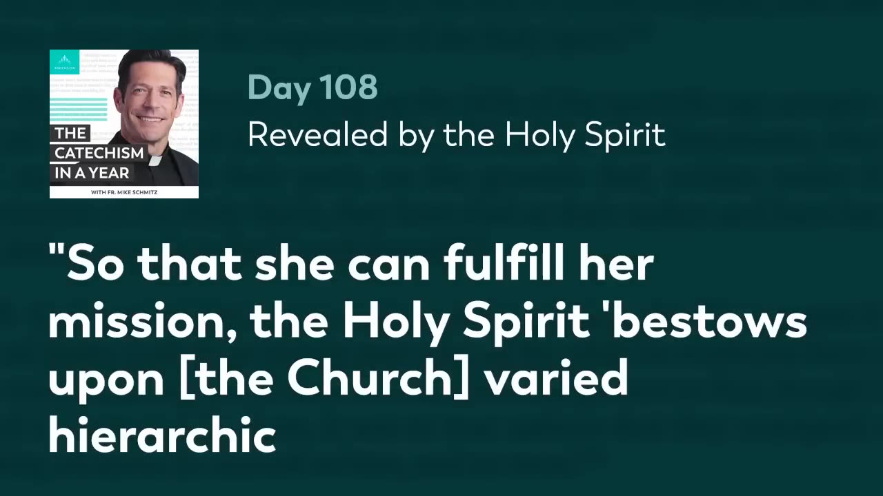 Day 108: Revealed by the Holy Spirit — The Catechism in a Year (with Fr ...