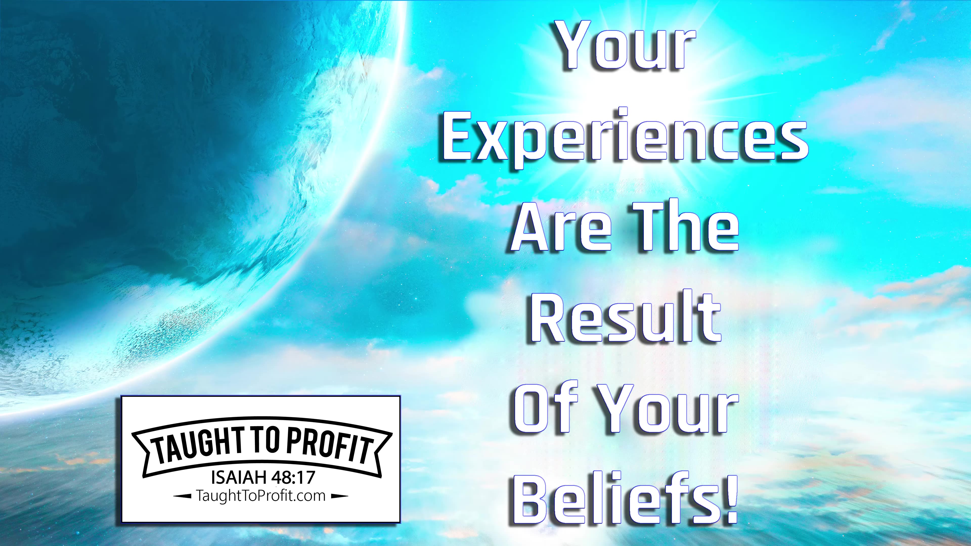 Your Experiences Are The Result Of Your Beliefs!