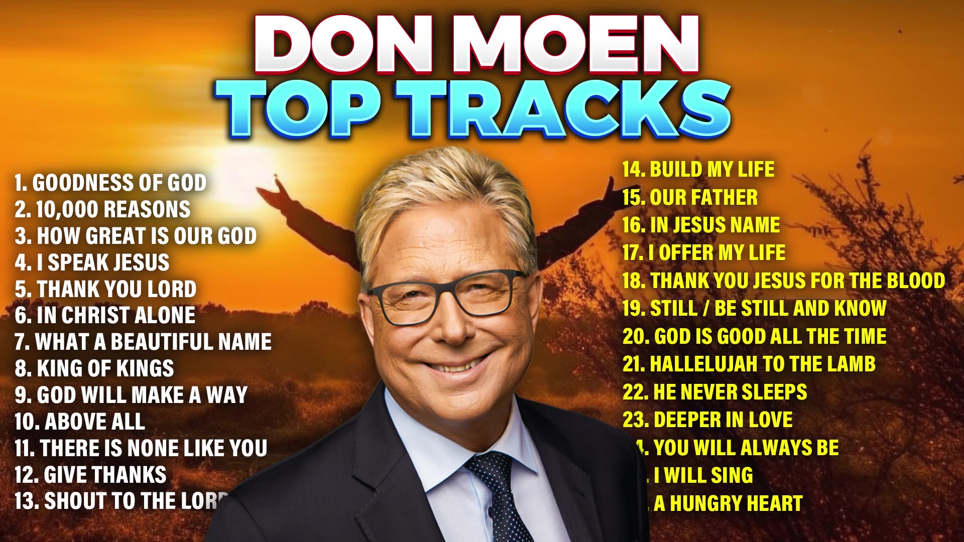 Don Moen Top Tracks ️ Praise and Worship Songs